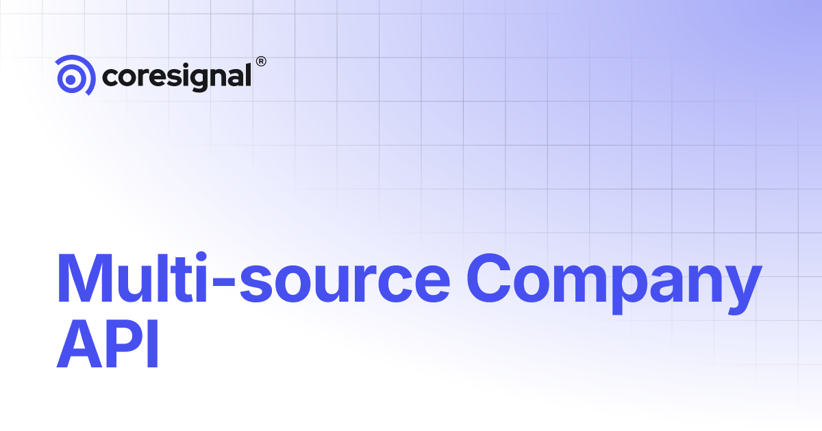 Multi-source Company API | Coresignal Docs