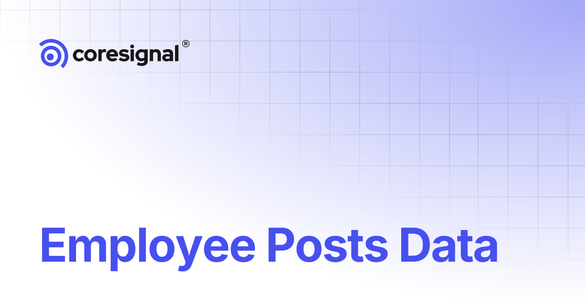 Employee Posts Data | Coresignal Docs