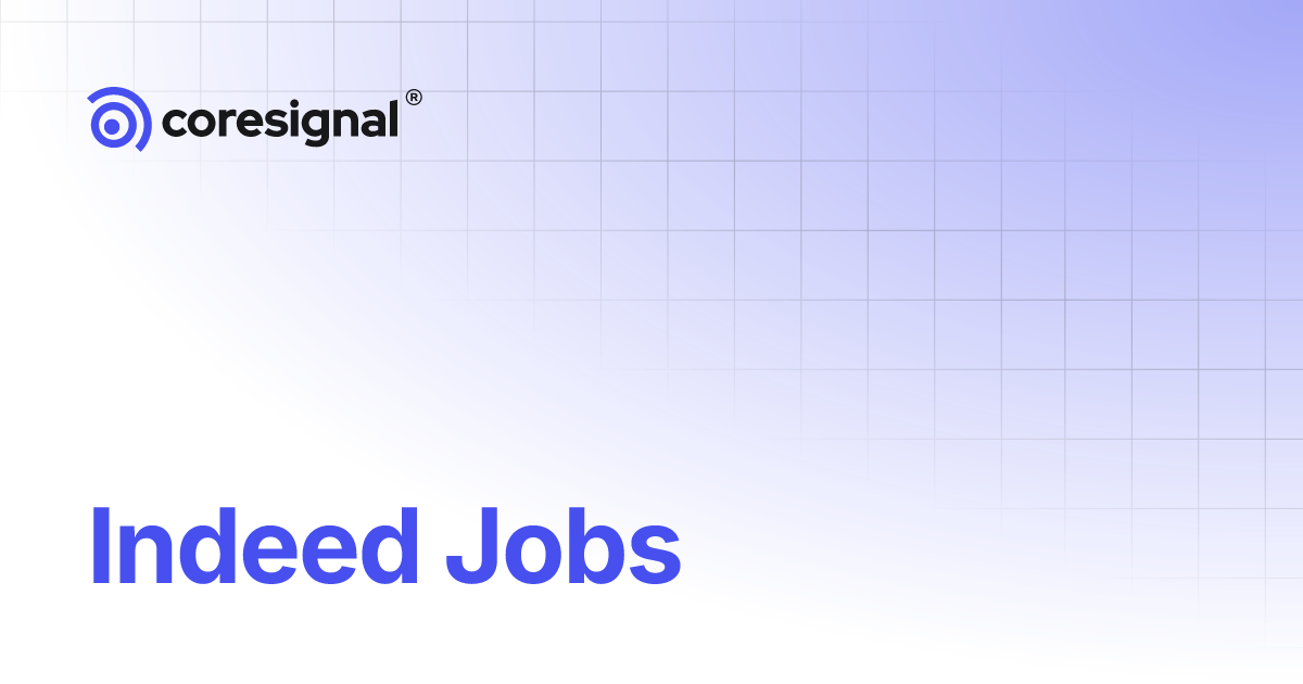 Indeed Jobs | Coresignal Docs